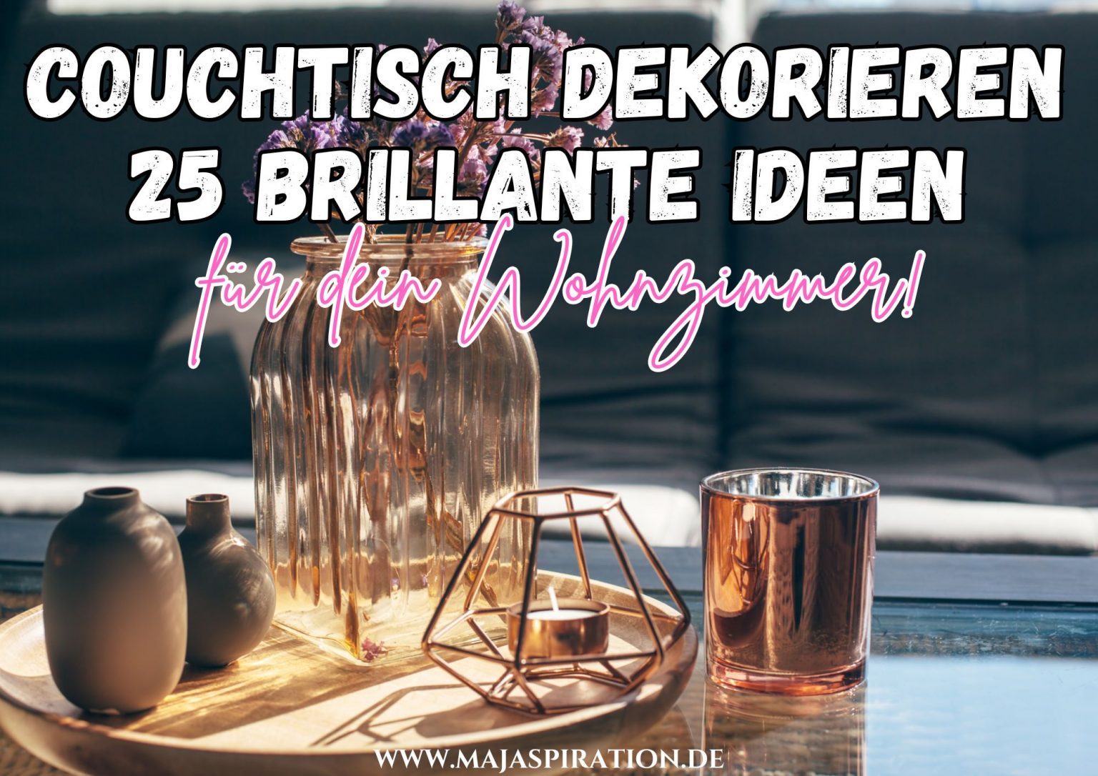 Couchtisch dekorieren: 25 brillante Styling Ideen