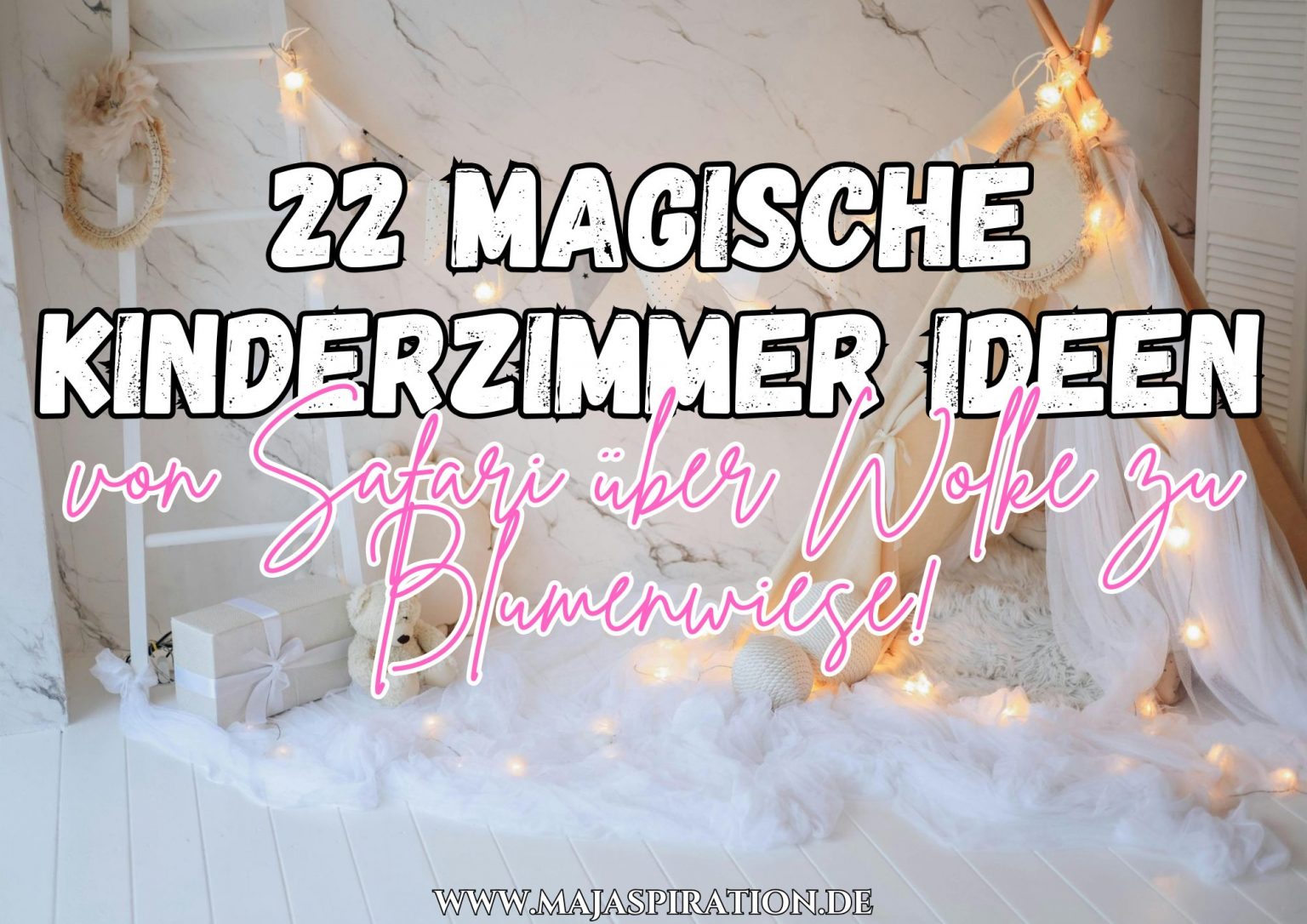 Die 22 gemütlichsten Ideen für ein magisches Kinderzimmer!