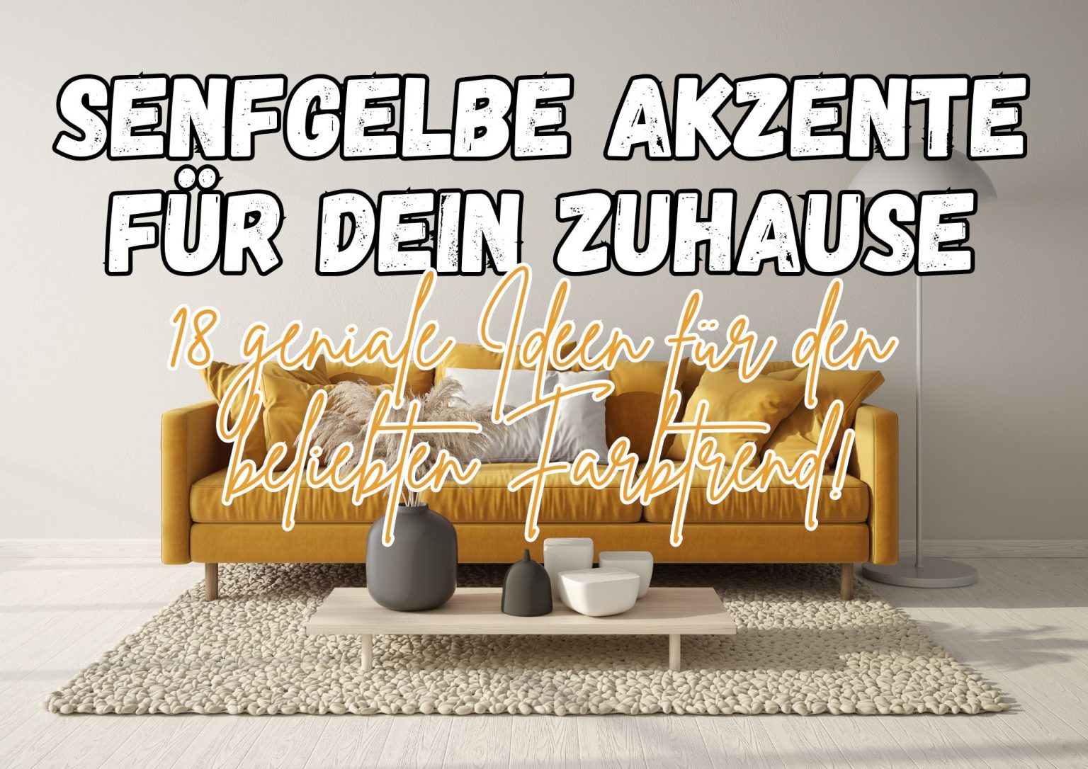 Senfgelbe Akzente für dein Zuhause - 18 geniale Ideen für diesen ...