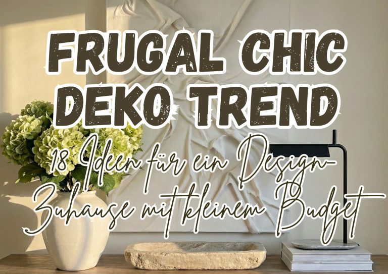 Frugal Chic Deko: 18 Budget-Ideen für ein Design Zuhause